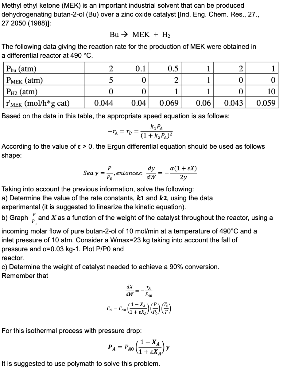 Solved Methyl ethyl ketone (MEK) ﻿is an important industrial | Chegg.com