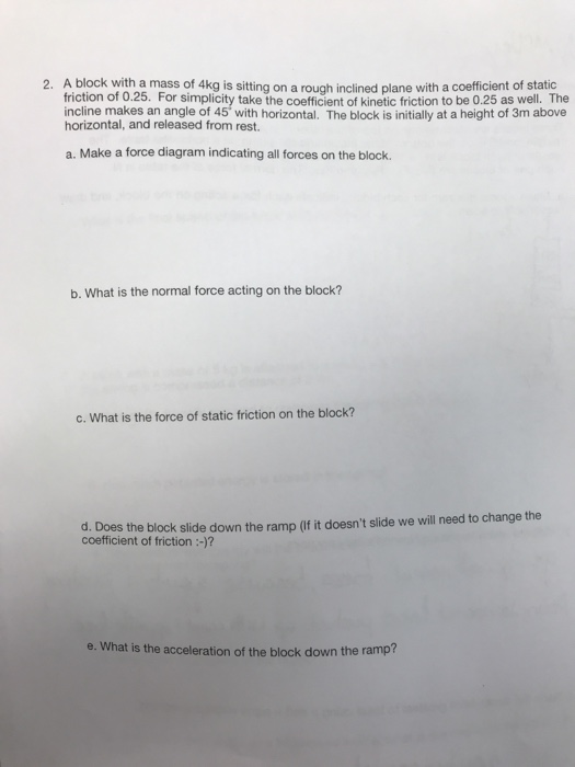 Solved A block with a mass of 4kg is sitting on a rough | Chegg.com