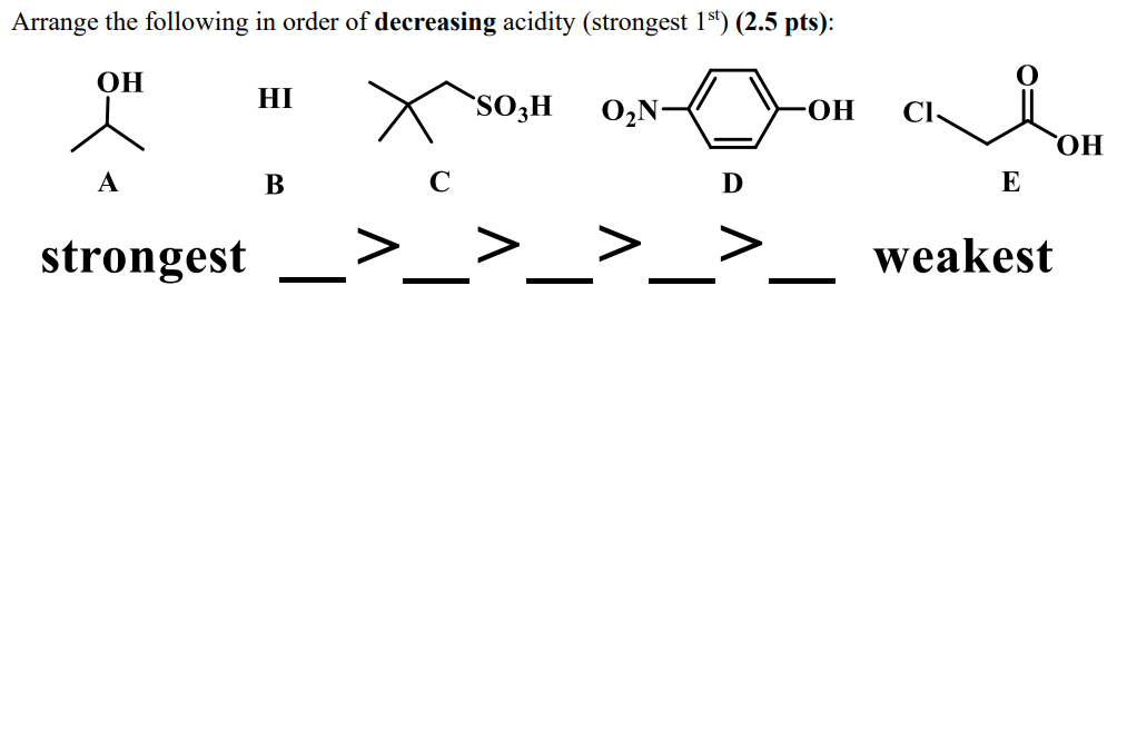 Solved Arrange the following in order of decreasing acidity | Chegg.com