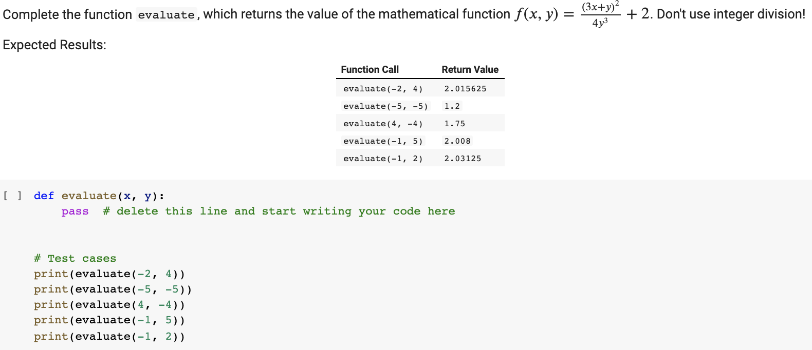 Solved Complete the function evaluate, which returns the | Chegg.com