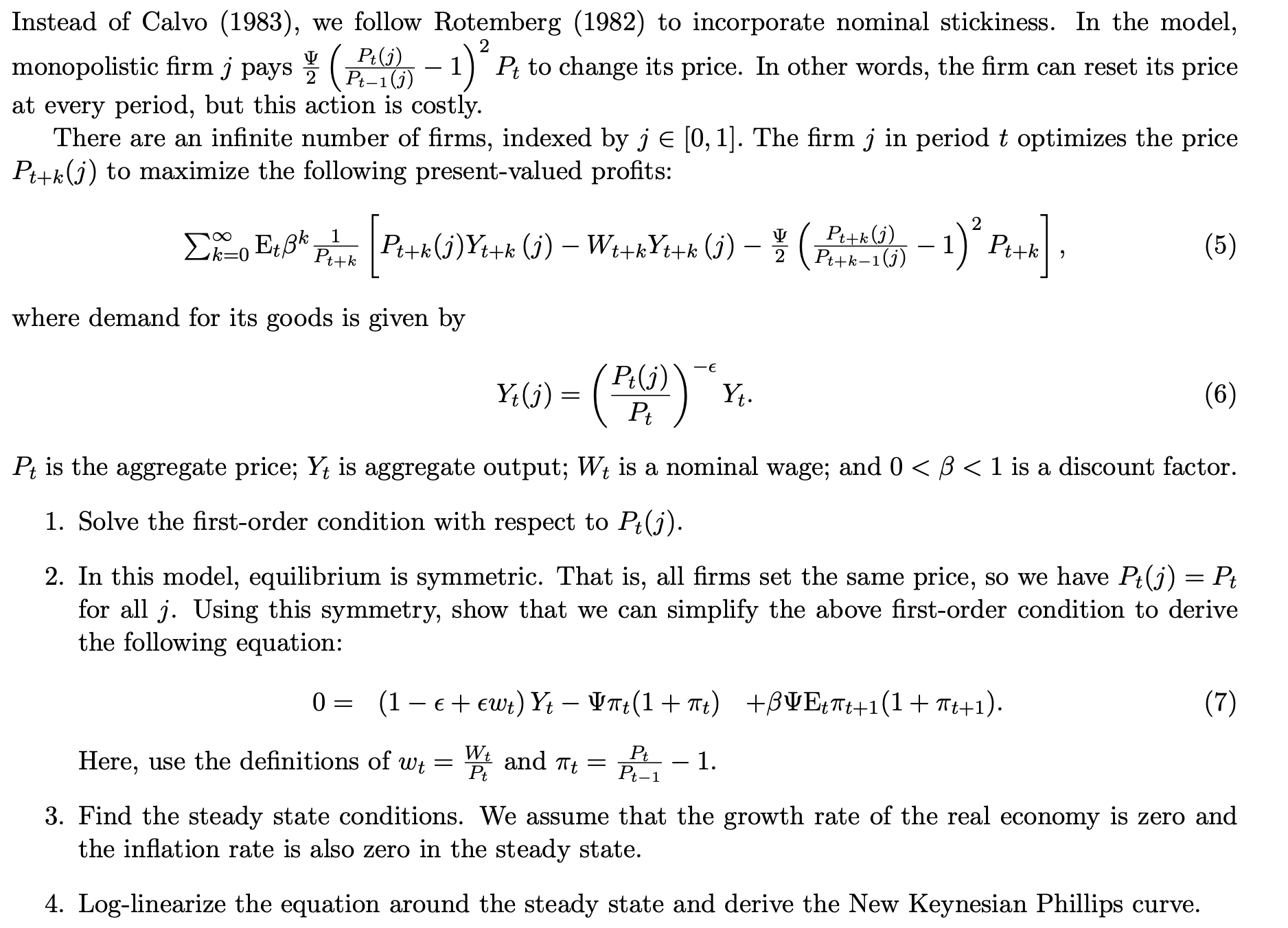 Solved Instead of Calvo (1983), we follow Rotemberg (1982) | Chegg.com