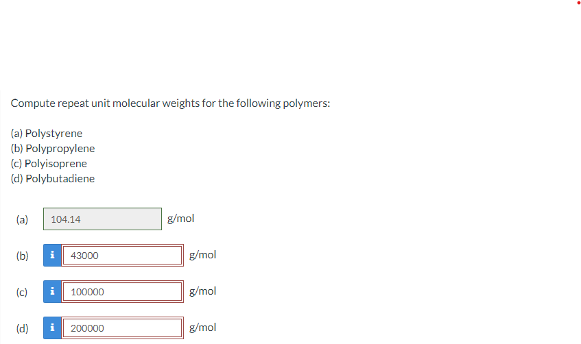 Solved Compute repeat unit molecular weights for the | Chegg.com