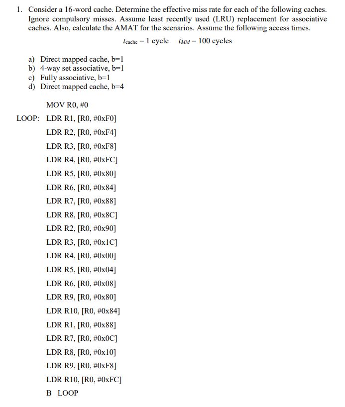 Solved Consider a 16-word cache. Determine the effective | Chegg.com