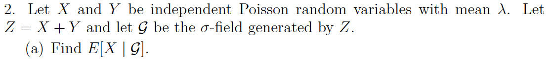 Solved 2. Let X and Y be independent Poisson random | Chegg.com