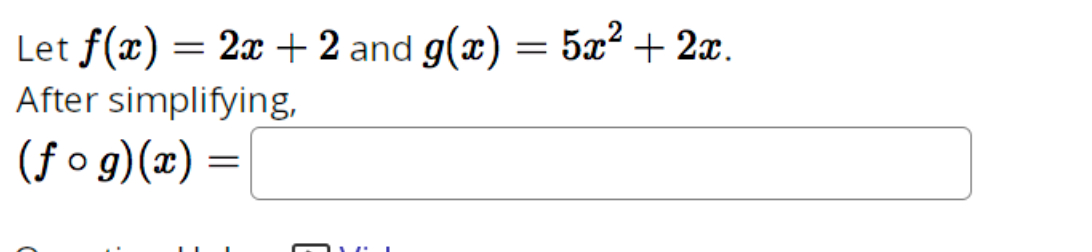 Solved f(x)=2x+2 ﻿and g(x)=5x2+2x. | Chegg.com
