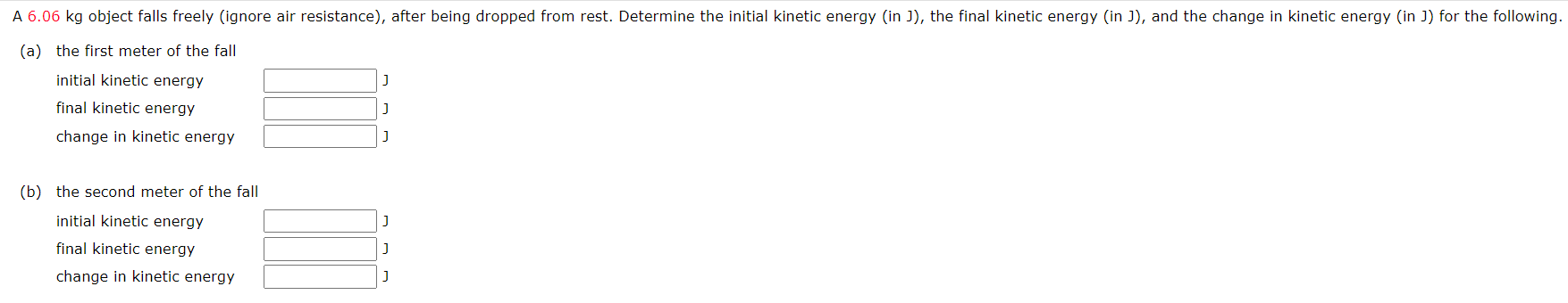 Solved (a) the first meter of the fall initial kinetic | Chegg.com