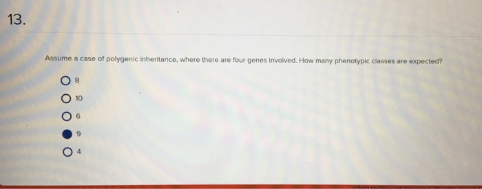 Solved 13. Assume a case of polygenic Inheritance, where | Chegg.com