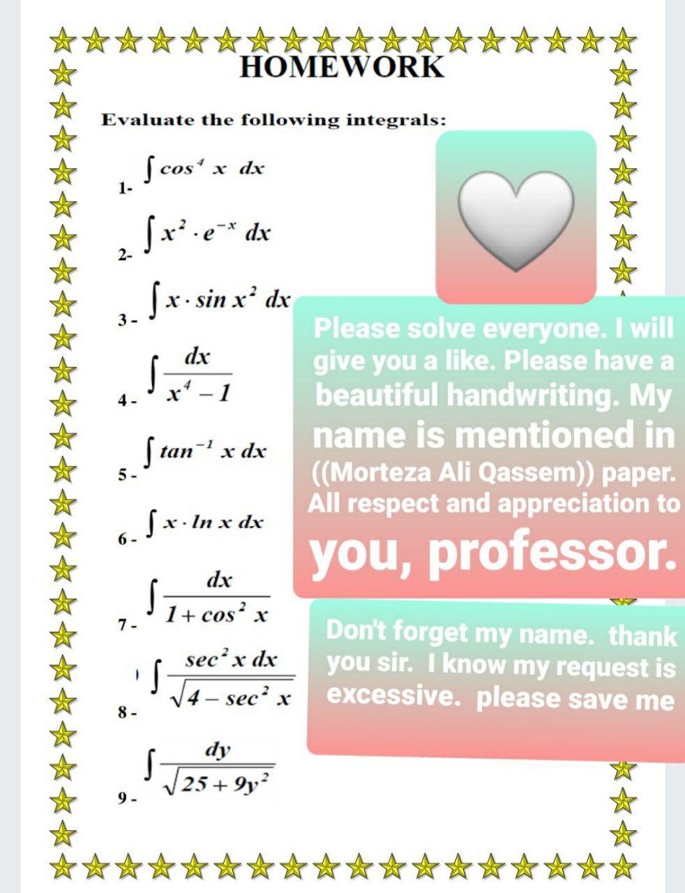 Solved 分 & ☆ ☆ HOMEWORK Evaluate the following integrals: S | Chegg.com