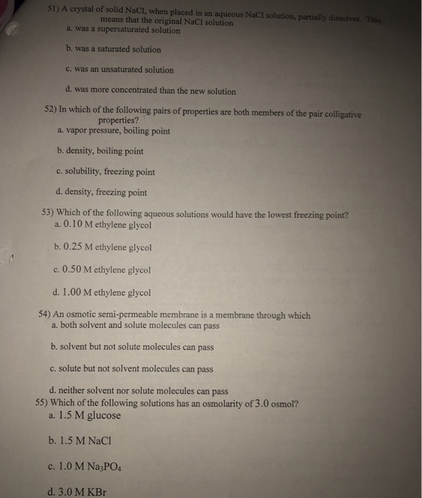 Solved 51) A crystal of solid NaCl, when placed in an | Chegg.com