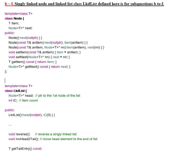 Solved b- f. Singly linked node and linked list class | Chegg.com
