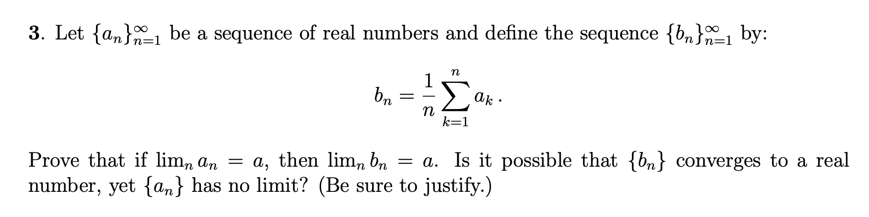 Solved 3. Let {an}n=1∞ be a sequence of real numbers and | Chegg.com
