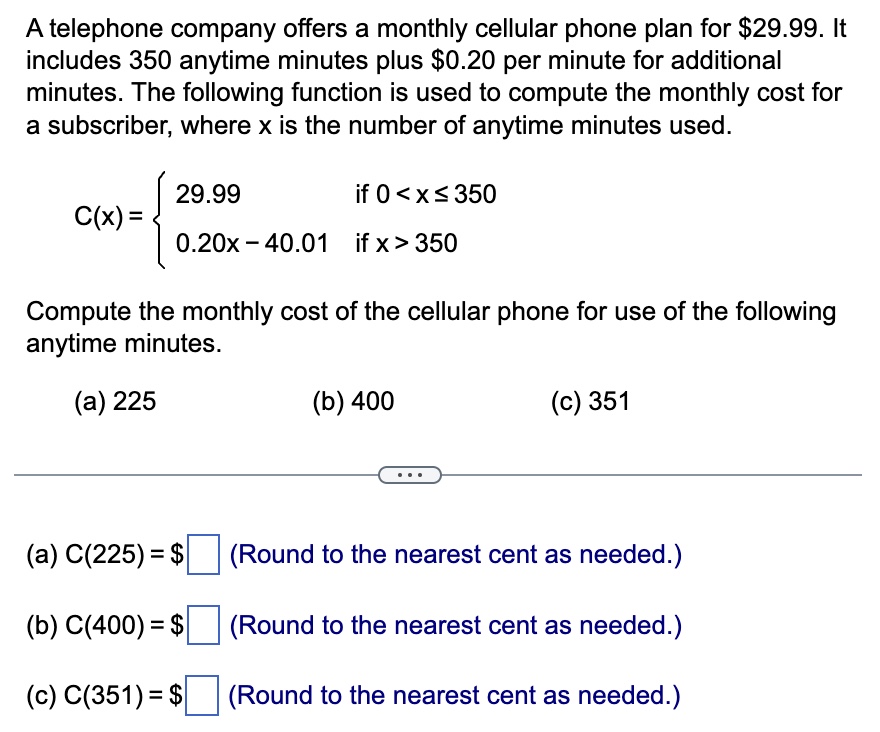 Solved A telephone company offers a monthly cellular phone | Chegg.com