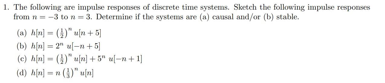 Solved 1. The following are impulse responses of discrete | Chegg.com