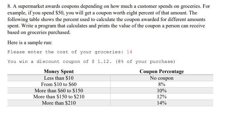 Solved 8. A supermarket awards coupons depending on how much | Chegg.com