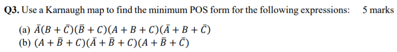 Solved 5 marks Q3. Use a Karnaugh map to find the minimum | Chegg.com