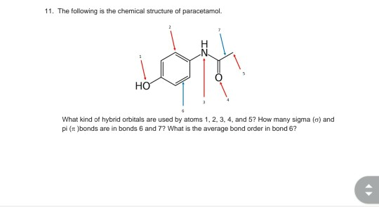 Solved 11. The following is the chemical structure of | Chegg.com