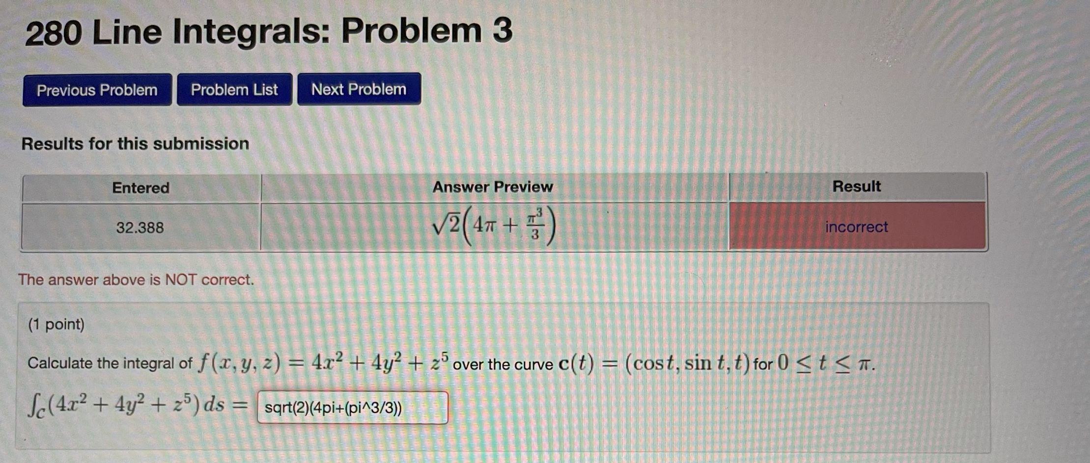 Solved 280 Line Integrals: Problem 3 Previous Problem | Chegg.com