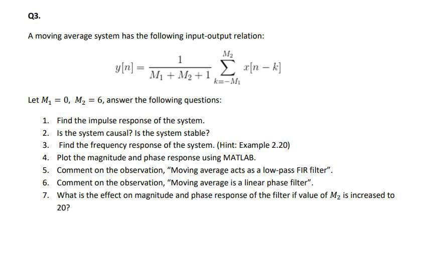Solved Q3. A moving average system has the following | Chegg.com