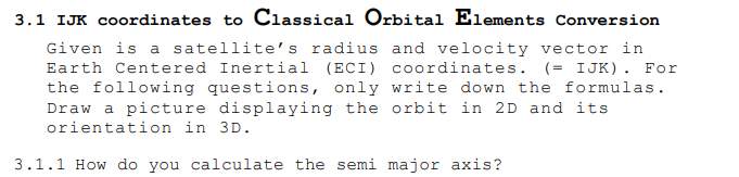 Solved 3.1 IJK coordinates to Classical Orbital Elements | Chegg.com
