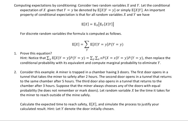 Solved Computing expectations by conditioning: Consider two | Chegg.com Solved Computing expectations by conditioning: Consider two | Chegg.com