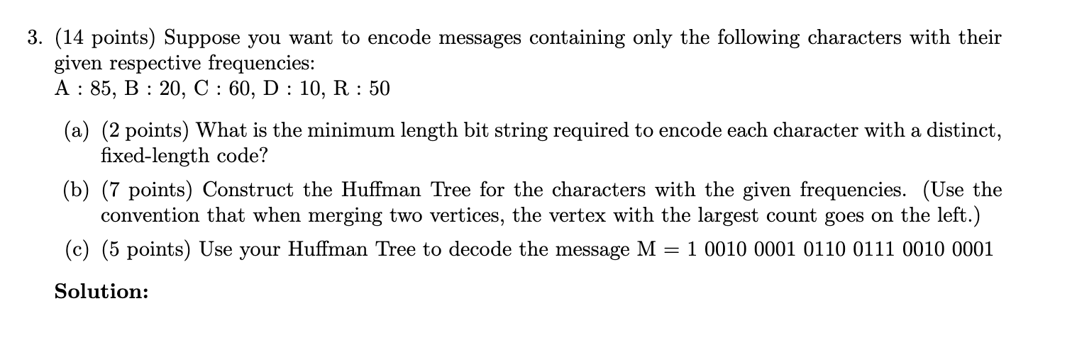Solved 3. (14 points) Suppose you want to encode messages | Chegg.com Solved 3. (14 points) Suppose you want to encode messages | Chegg.com