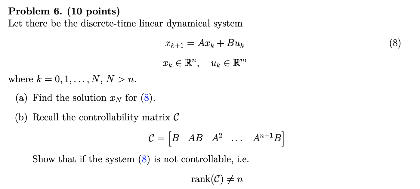 Problem 6. (10 points) Let there be the discrete-time | Chegg.com