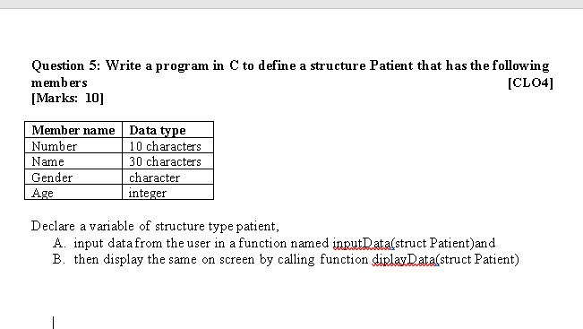 Question 5: Write a program in C to define a | Chegg.com