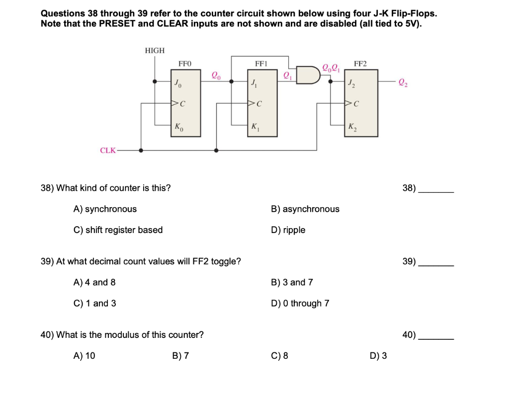 Solved Questions 38 through 39 refer to the counter circuit | Chegg.com