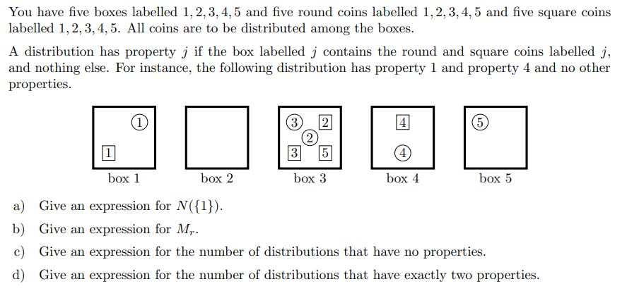 Solved You have five boxes labelled 1,2,3,4,5 and five round | Chegg.com