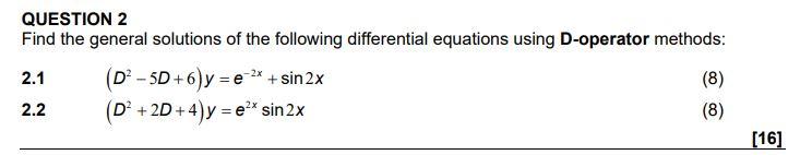 Solved QUESTION 2 Find the general solutions of the | Chegg.com