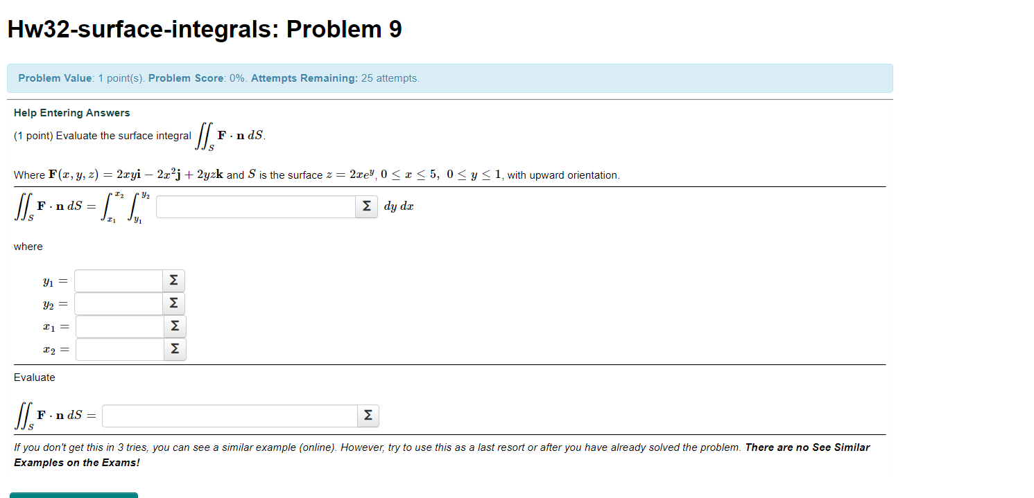 Solved (1 point) Evaluate the surface integral ∬SF⋅ndS Where | Chegg.com