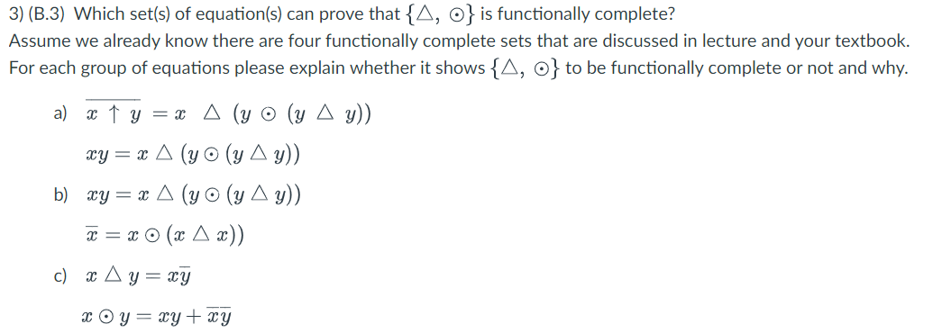 Solved Which set(s) of equation(s) can prove that { ,⊙} is | Chegg.com