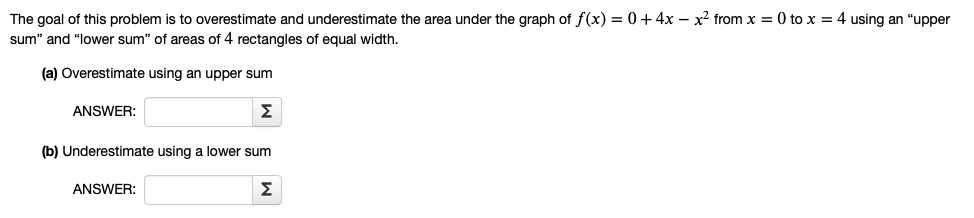 Solved The goal of this problem is to overestimate and | Chegg.com