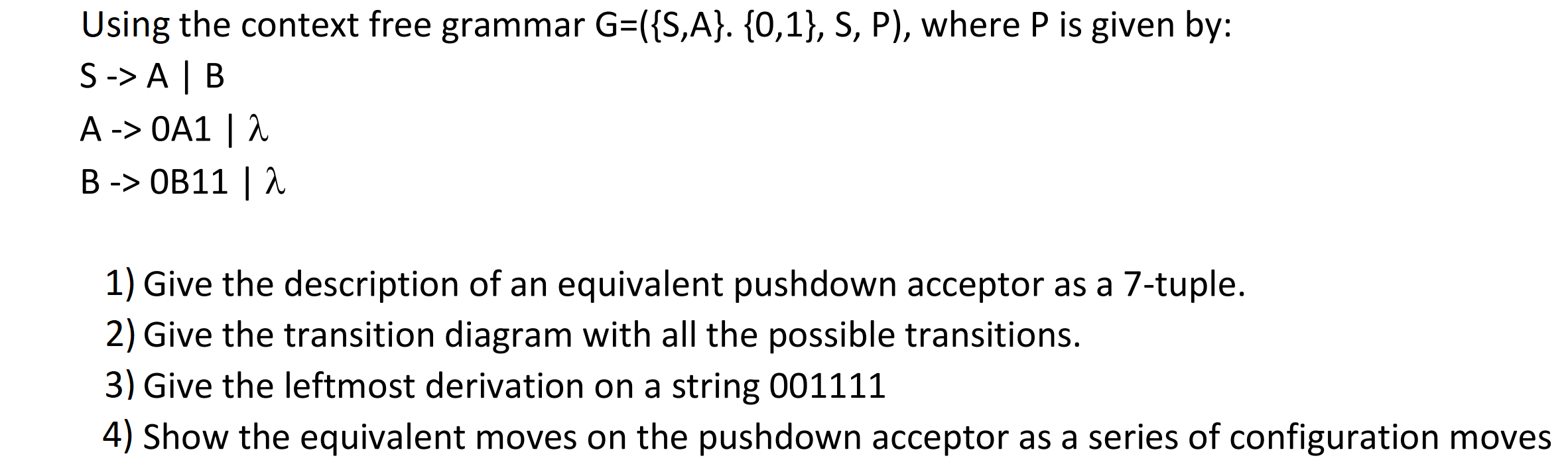 Solved Using the context free grammar G=({S,A}. {0,1}, S, | Chegg.com