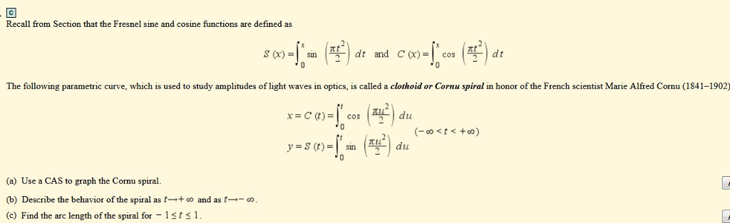 Solved Recall from Section that the Fresnel sine and cosine | Chegg.com