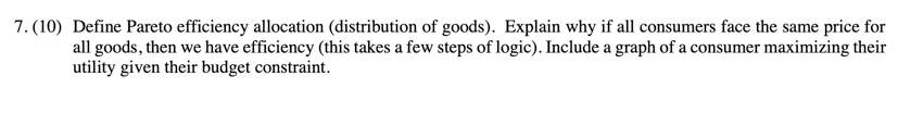 Solved 7.(10) Define Pareto efficiency allocation | Chegg.com