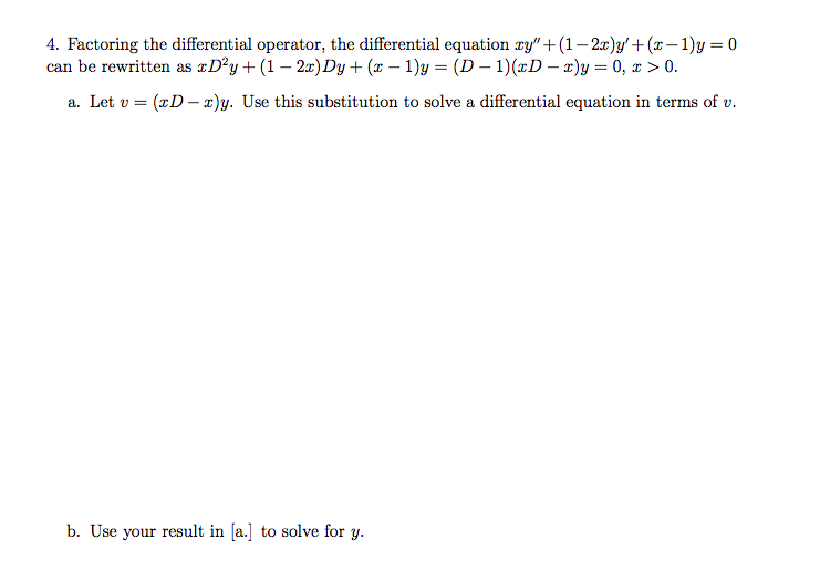 Solved 4. Factoring the differential operator, the | Chegg.com