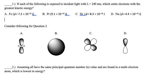 Solved l.) If each ofthe following is exposed to incident | Chegg.com