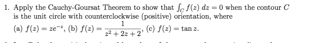 Solved 1. Apply the Cauchy-Goursat Theorem to show that Sc | Chegg.com