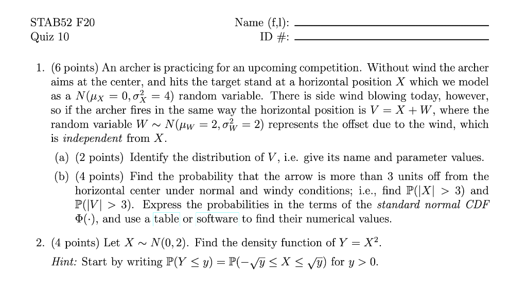 Solved STAB52 F20 Quiz 10 Name (f,1): ID #: 1. (6 points) An | Chegg.com
