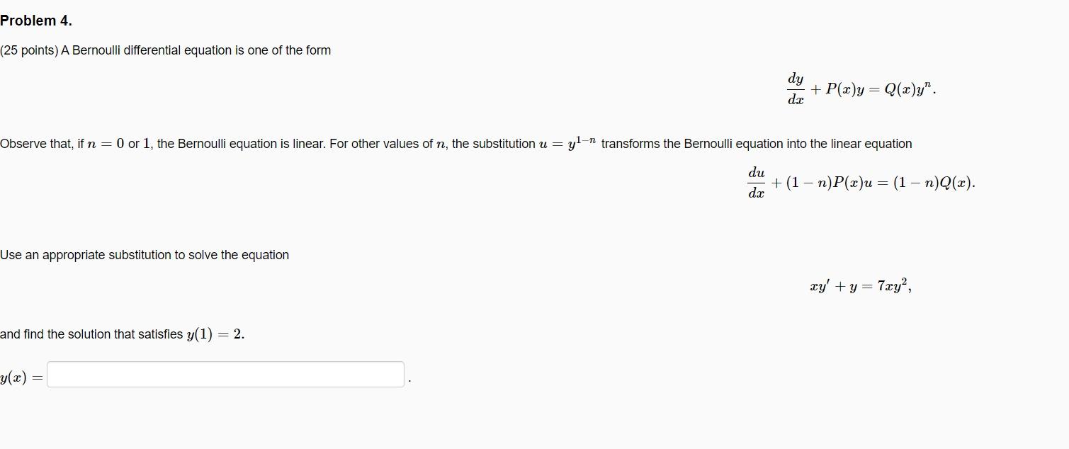 Solved Problem 4. (25 points) A Bernoulli differential | Chegg.com