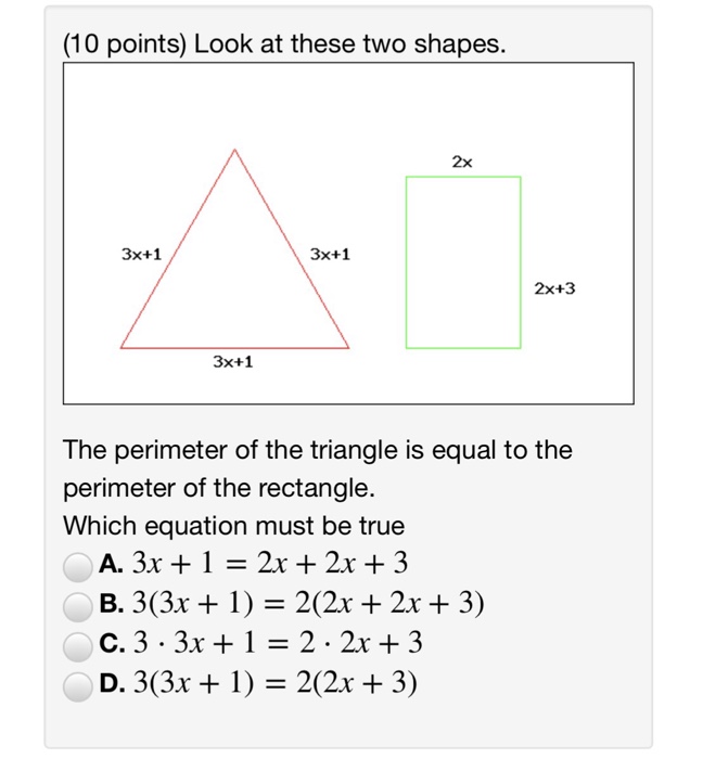 Solved (10 points) Look at these two shapes. 2x 3x+1 3x+1 | Chegg.com