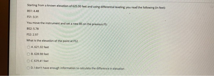 Solved Starting from a known elevation of 625.00 feet and | Chegg.com