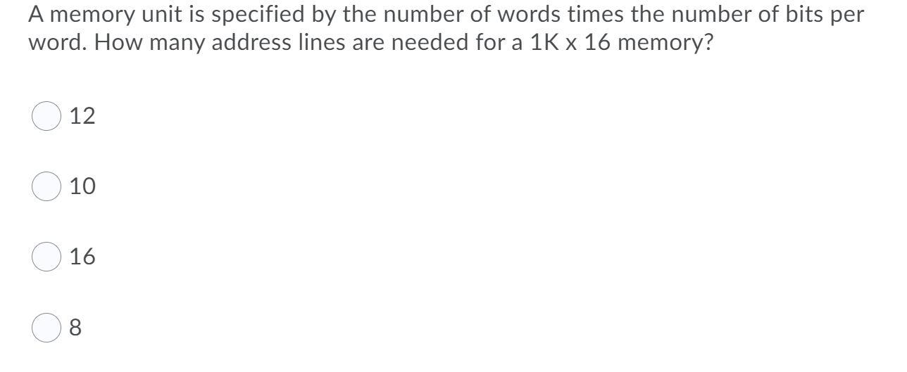 Solved A memory unit is specified by the number of words | Chegg.com