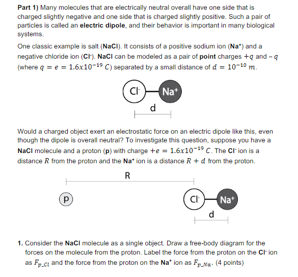 Solved Part 1) Many molecules that are electrically neutral | Chegg.com