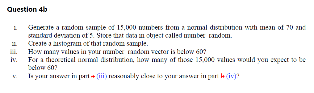 Solved Question 4b i. ii. iii. iv. Generate a random sample | Chegg.com