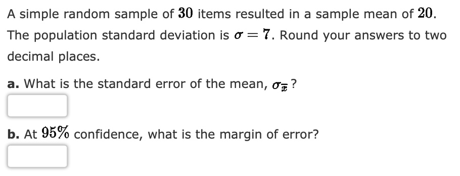 Solved A simple random sample of 30 items resulted in a | Chegg.com