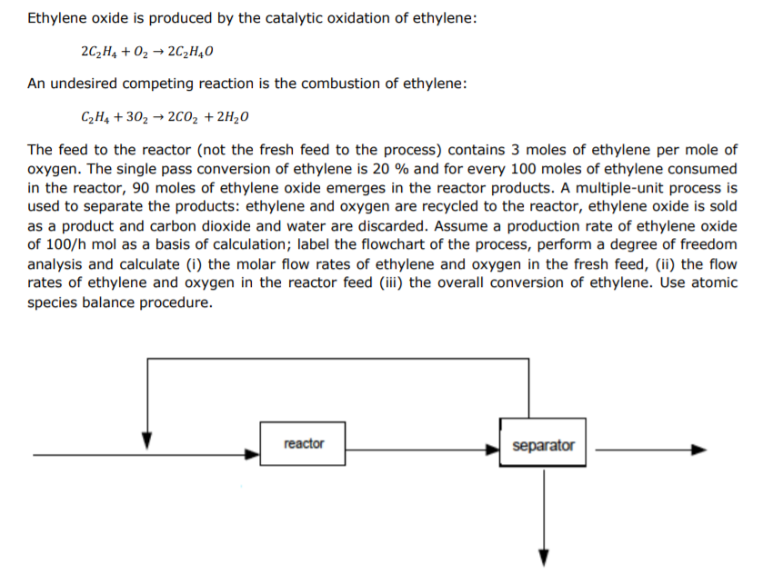 Solved Ethylene oxide is produced by the catalytic oxidation | Chegg.com