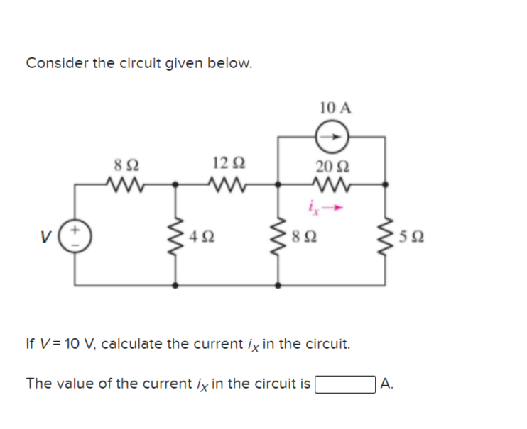 Solved Consider the circuit given below. 10 Α 8Ω 12 Ω 20 Ω | Chegg.com