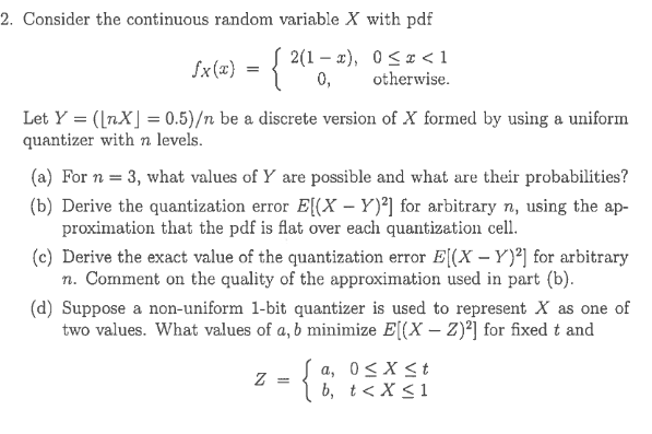 Solved 2. Consider the continuous random variable X with pdf | Chegg.com